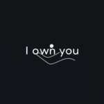 I Own You Meaning
